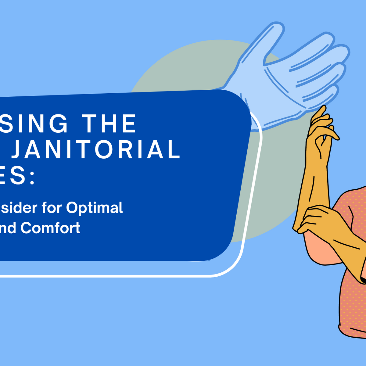 Choosing the Right Janitorial Gloves: What to Consider for Optimal Pro ...