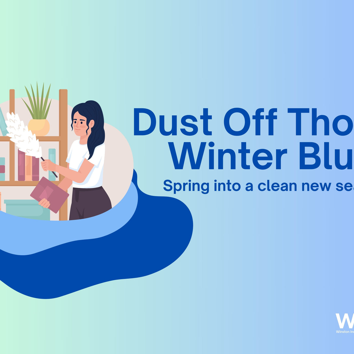 Dust Off Those Winter Blues – Winston Industrial Maintenance
